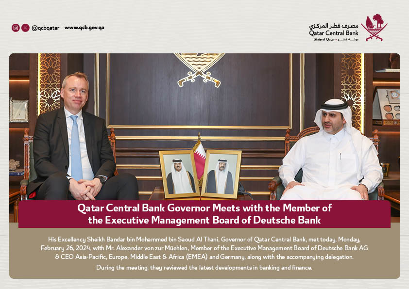 Qatar Central Bank Governor Meets with the Member of the Executive ...